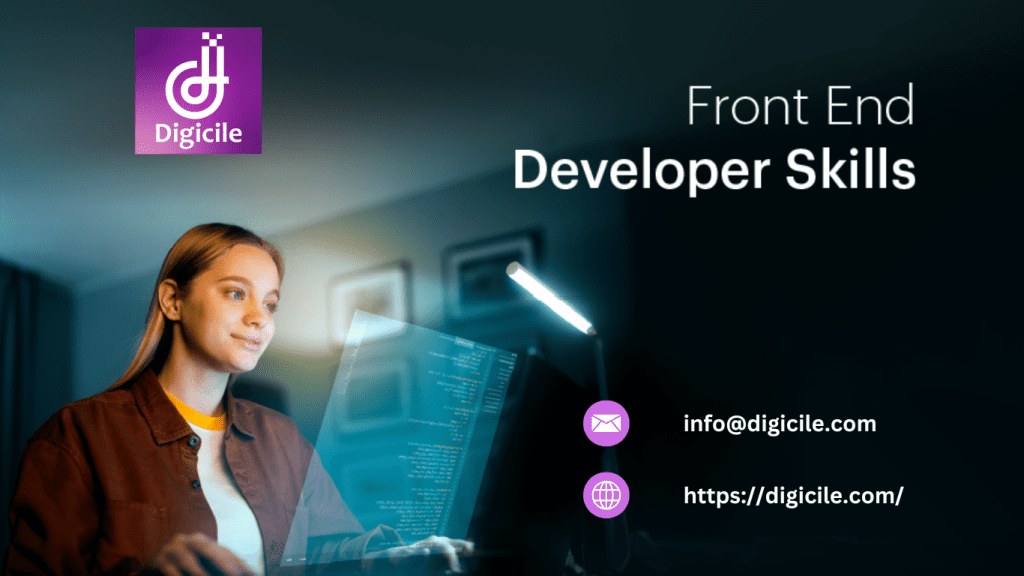 Unveiling the Essential Front End Developer Skills - Digicile