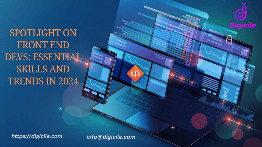 Front End Devs: Essential Skills and Trends for 2024